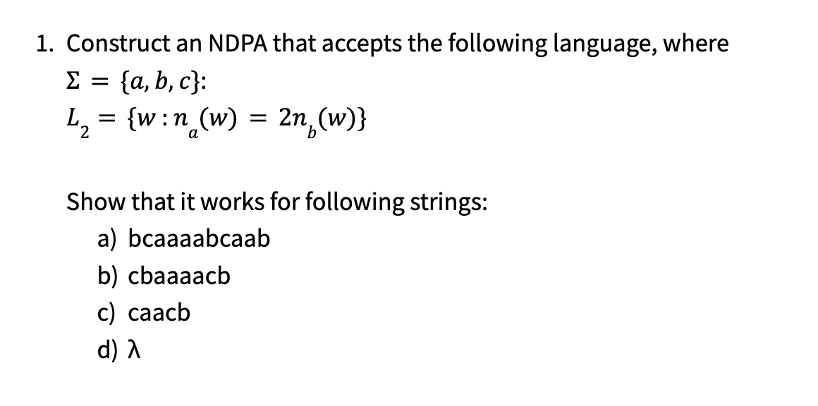 1. Construct an NDPA that accepts the following | Chegg.com