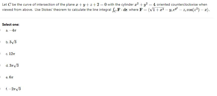 Solved Let C be the curve of intersection of the plane | Chegg.com