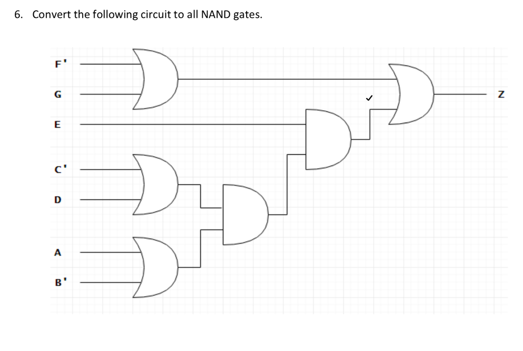 Solved 6. Convert the following circuit to all NAND gates. | Chegg.com