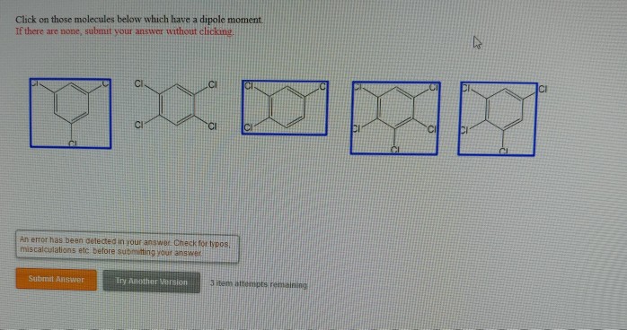 Solved Click on those molecules below which have a dipole | Chegg.com