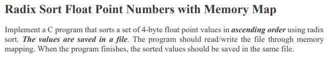 Solved Radix Sort Float Point Numbers with Memory Map | Chegg.com