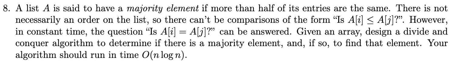 Solved A list A ﻿is said to have a majority element if more | Chegg.com