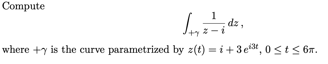 Solved Compute dz, ty z – where +y is the curve parametrized | Chegg.com