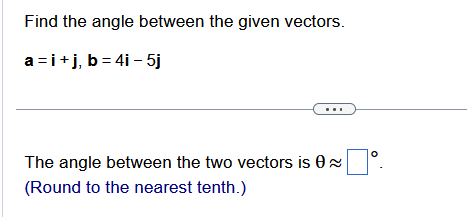 Solved Find the angle between the given vectors. | Chegg.com
