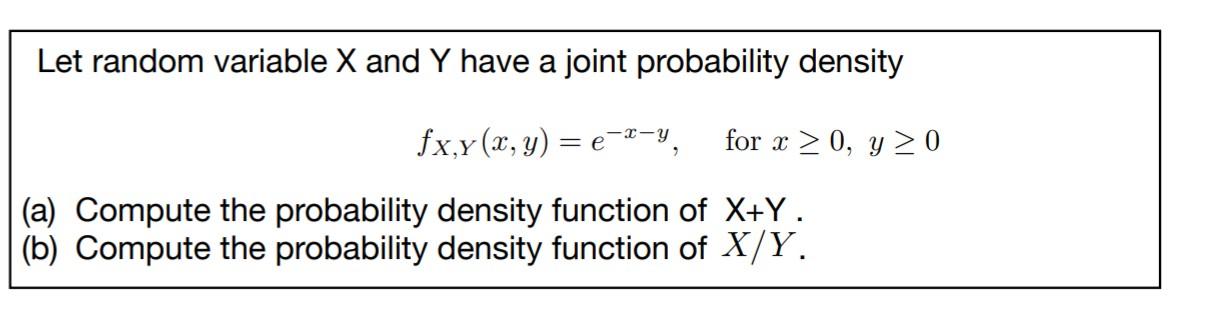 Solved Let random variable X and Y have a joint probability | Chegg.com
