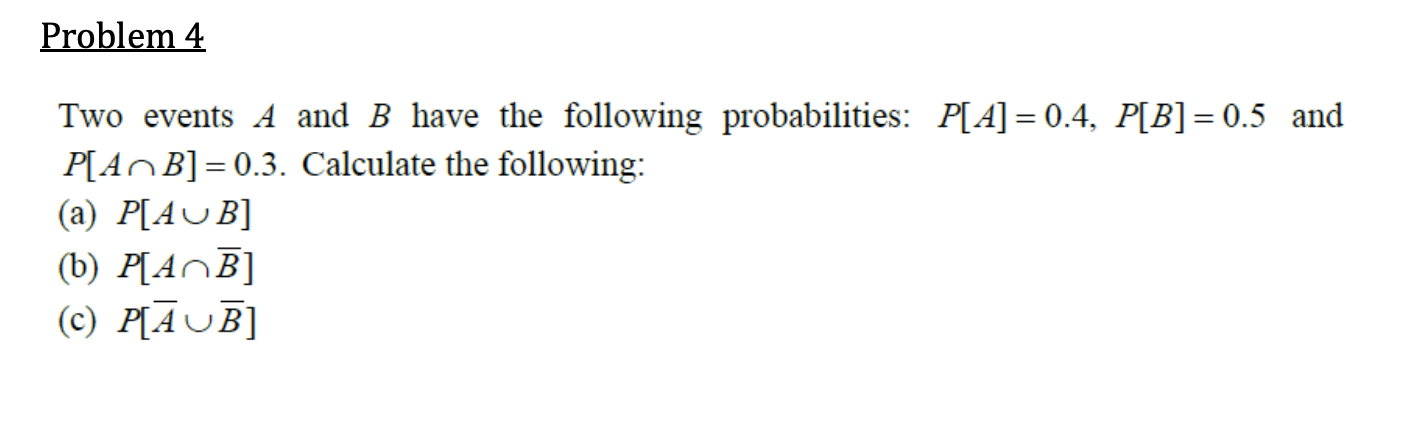 Solved Two events A and B have the following probabilities: | Chegg.com