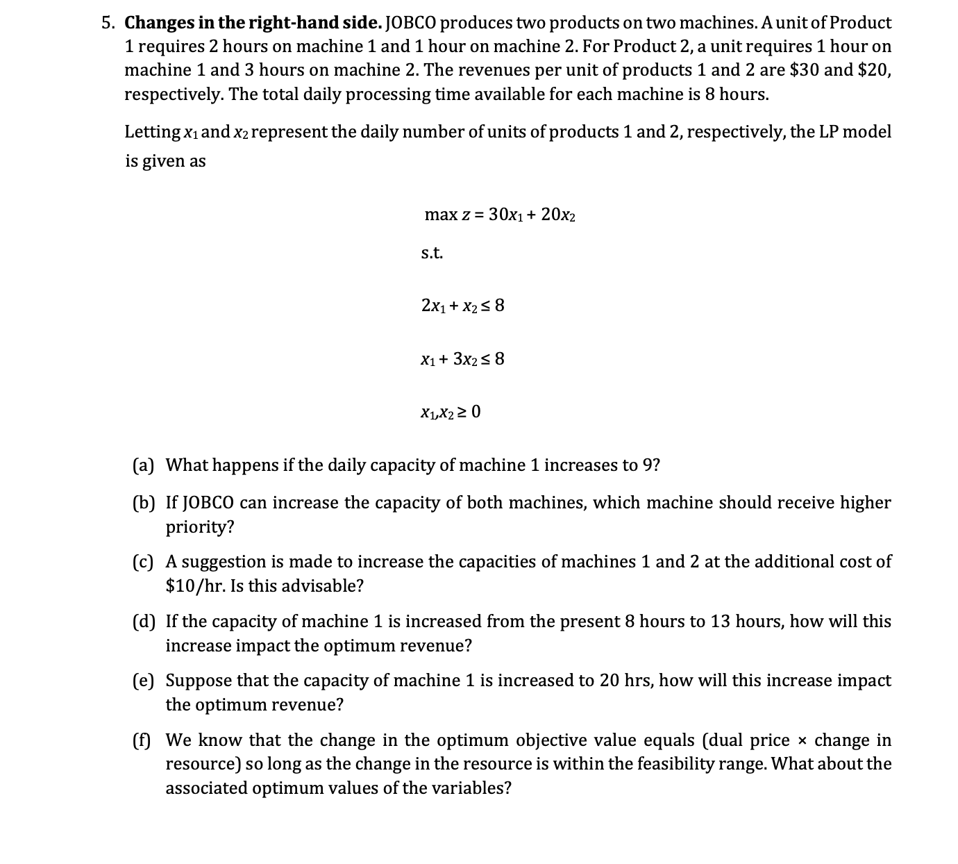 Solved Changes in the right-hand side. JOBCO produces two | Chegg.com