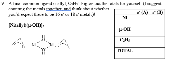 Solved 9. A final common ligand is allyl, C3H3. Figure out | Chegg.com