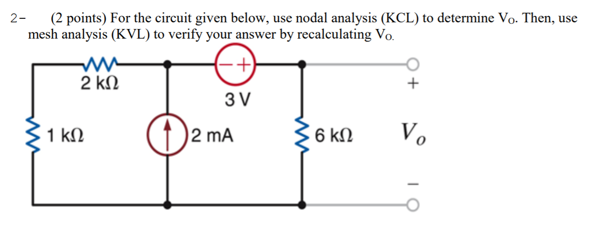 Solved 2- (2 points) For the circuit given below, use nodal | Chegg.com