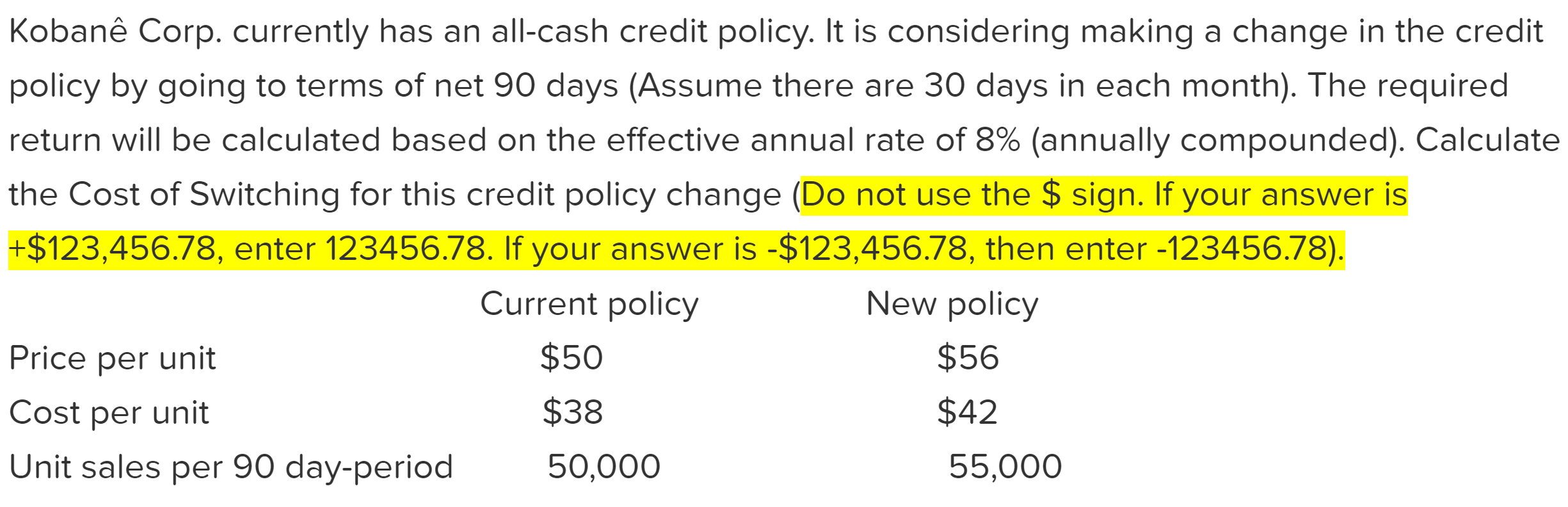 Solved Kobanê Corp. currently has an all-cash credit policy. | Chegg.com