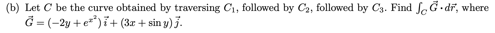 Solved 1. Let C1,C2, and C3 be the oriented curves shown in | Chegg.com