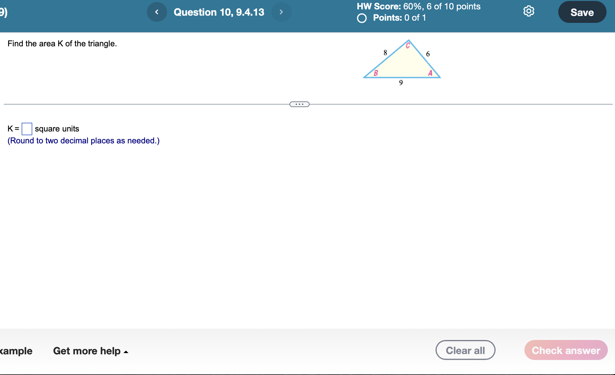 Solved Find the area K of the triangle. K= square units | Chegg.com