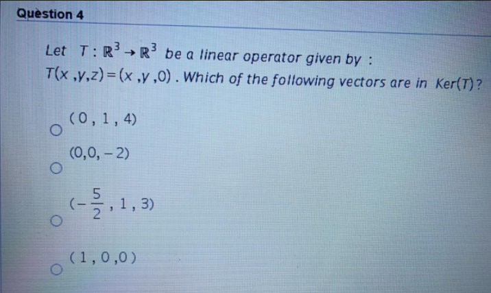 Solved Question 4 Let T: R3 R3 be a linear operator given by | Chegg.com