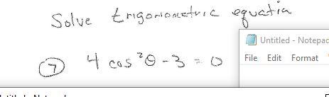 Solved Solve trigonometric equatia Untitled - Notepad 4 cas | Chegg.com