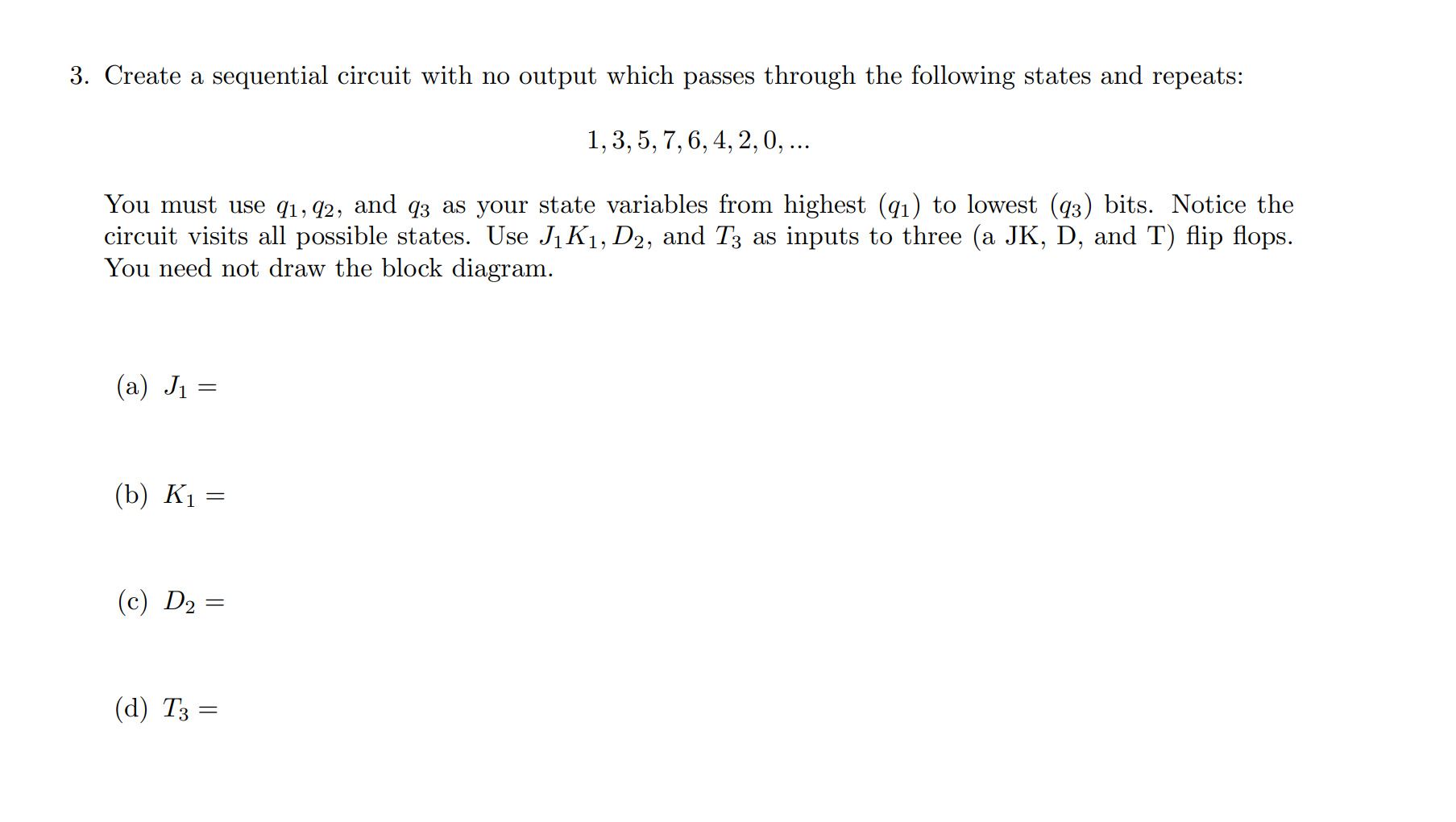 Solved 1,3,5,7,6,4,2,0,… You must use q1,q2, and q3 as your | Chegg.com