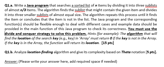Solved Q1.a. Write a Java program that searches a sorted | Chegg.com