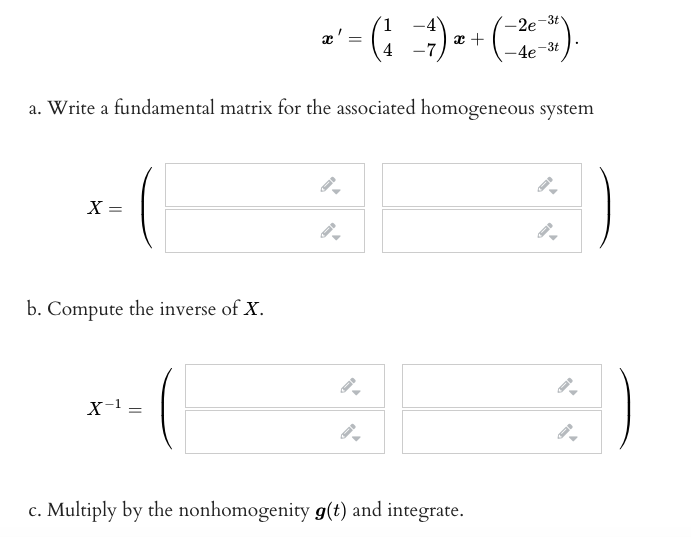 Solved s'=(-)+(29) a. Write a fundamental matrix for the | Chegg.com