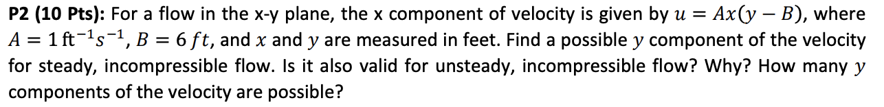 Solved P2 (10 Pts): For a flow in the x−y plane, the x | Chegg.com