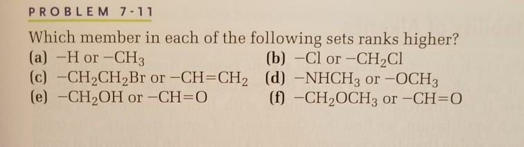 Solved PROBLEM 7-11 Which member in each of the following | Chegg.com