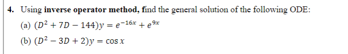Solved 4. Using inverse operator method, find the general | Chegg.com