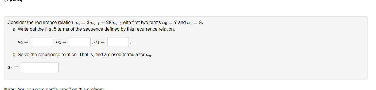 Solved Consider the recurrence relation an=3an−1+28an−2 with | Chegg.com