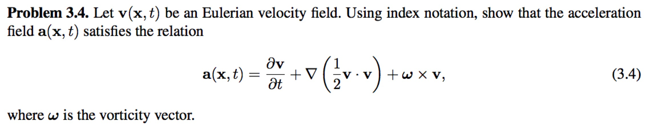 Solved Problem 3.4. Let v(x,t) be an Eulerian velocity | Chegg.com