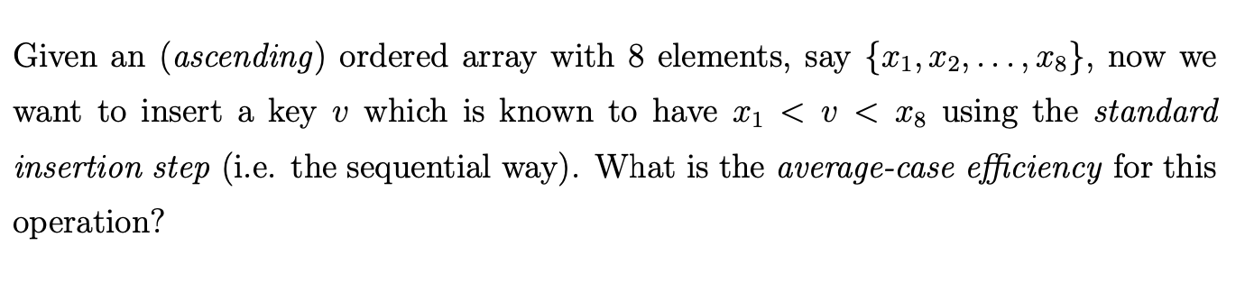 Solved I have an estimate on the 8 element portion, because | Chegg.com