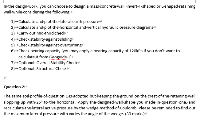 Solved Design a- retaining wall based on the geotechnical- | Chegg.com