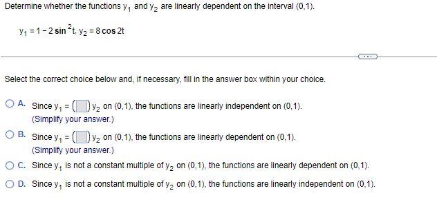 Solved Determine whether the functions y1 and y2 are | Chegg.com