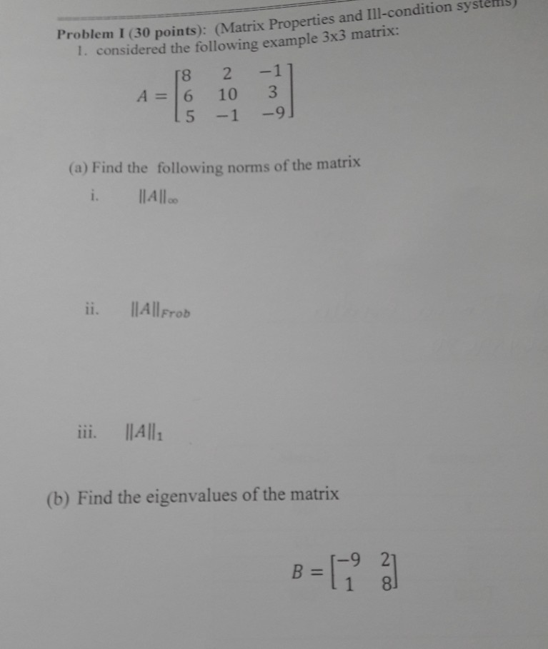Solved Problem 1 (30 points): (Matrix Properties and | Chegg.com
