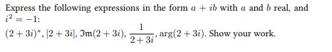 Express the following expressions in the form a+ib | Chegg.com