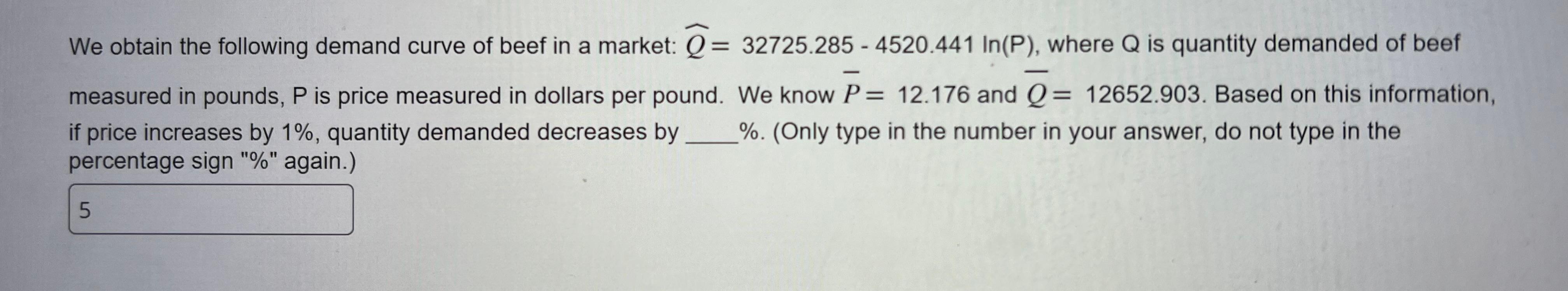 Solved We obtain the following demand curve of beef in a | Chegg.com
