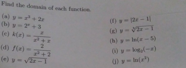 Solved Find the domain of each function. (a) y=x3 + 2x (b) | Chegg.com