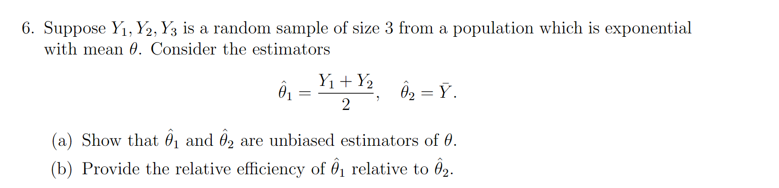 Solved Suppose Y1,Y2,Y3 is a random sample of size 3 from a | Chegg.com