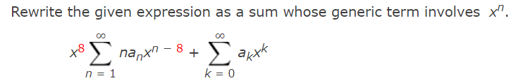 Solved Rewrite the given expression as a sum whose generic | Chegg.com