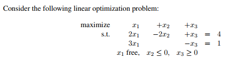 Solved a) Convert the problem into the standard form b) | Chegg.com