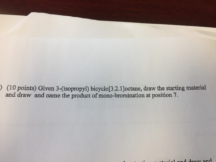 Solved (10 points) Given 3-(isopropyl) bicyclo[3.2.1]octane, | Chegg.com