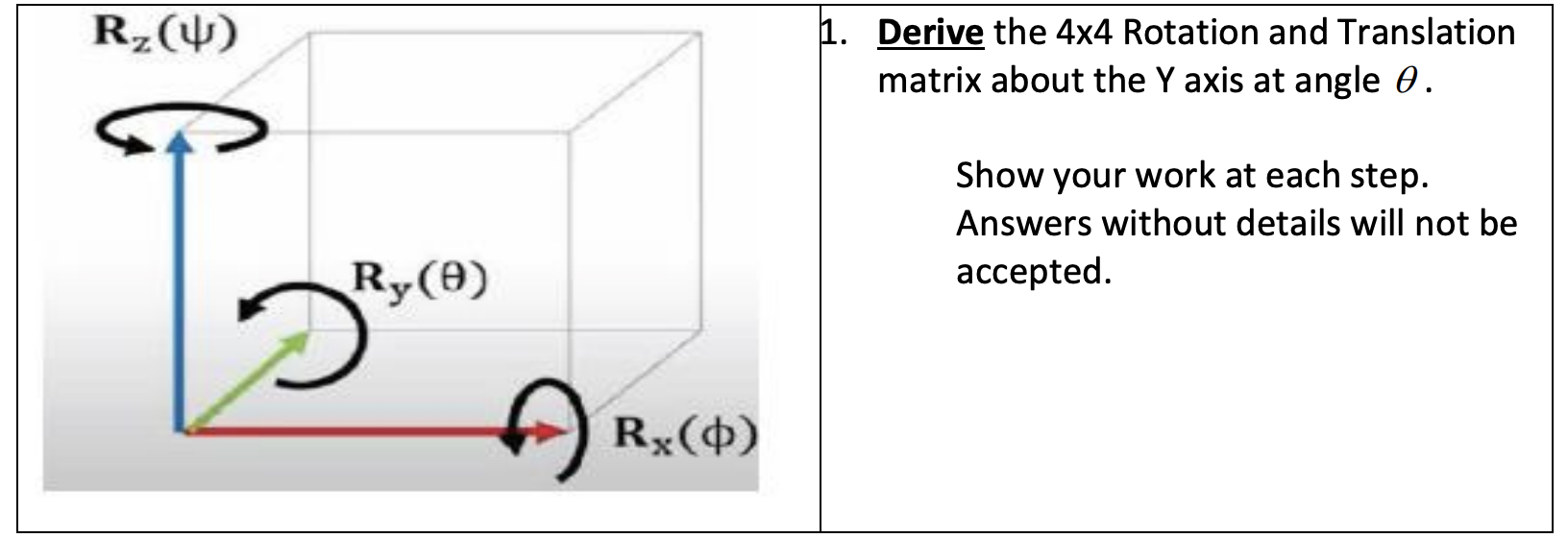 Solved R(W) 1. Derive the 4x4 Rotation and Translation | Chegg.com