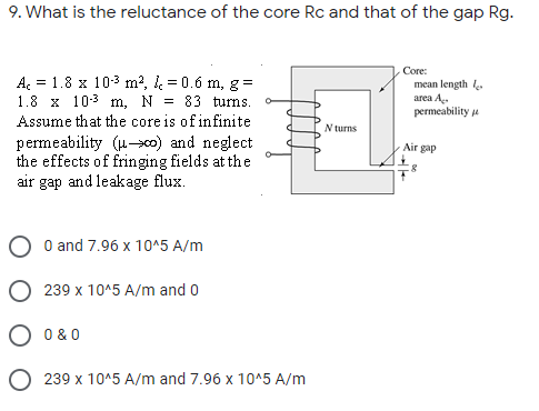 Solved 9. What is the reluctance of the core Rc and that of | Chegg.com