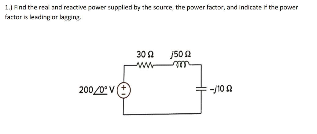 Solved 1.) Find the real and reactive power supplied by the | Chegg.com