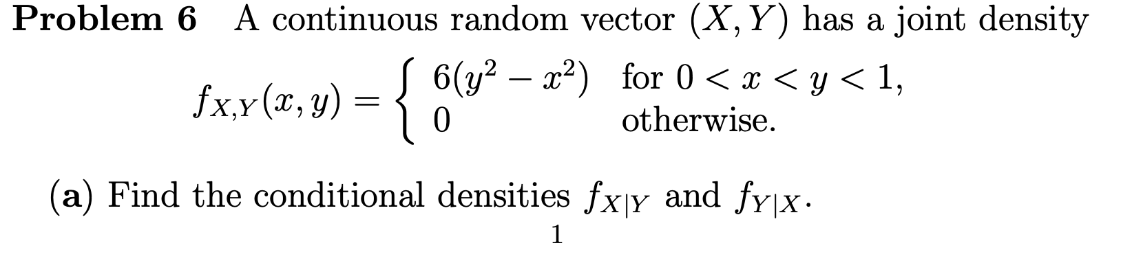Solved Problem 6 A continuous random vector (X,Y) has a | Chegg.com
