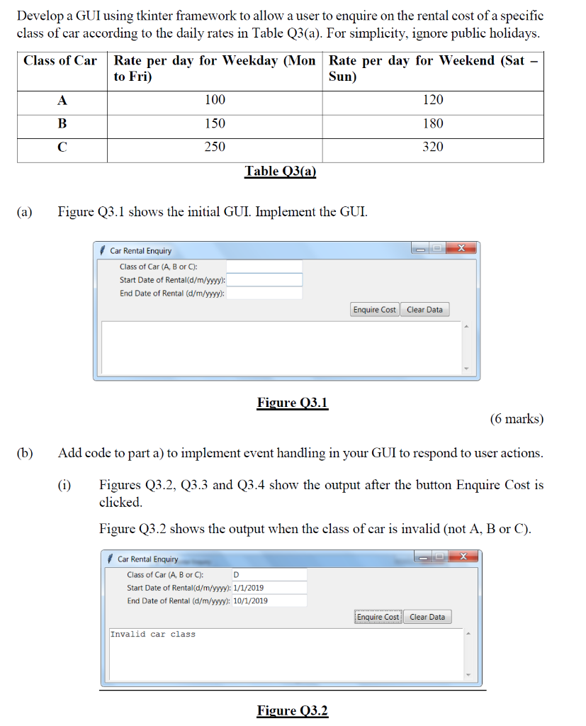 Develop a GUI using tkinter framework to allow a user | Chegg.com