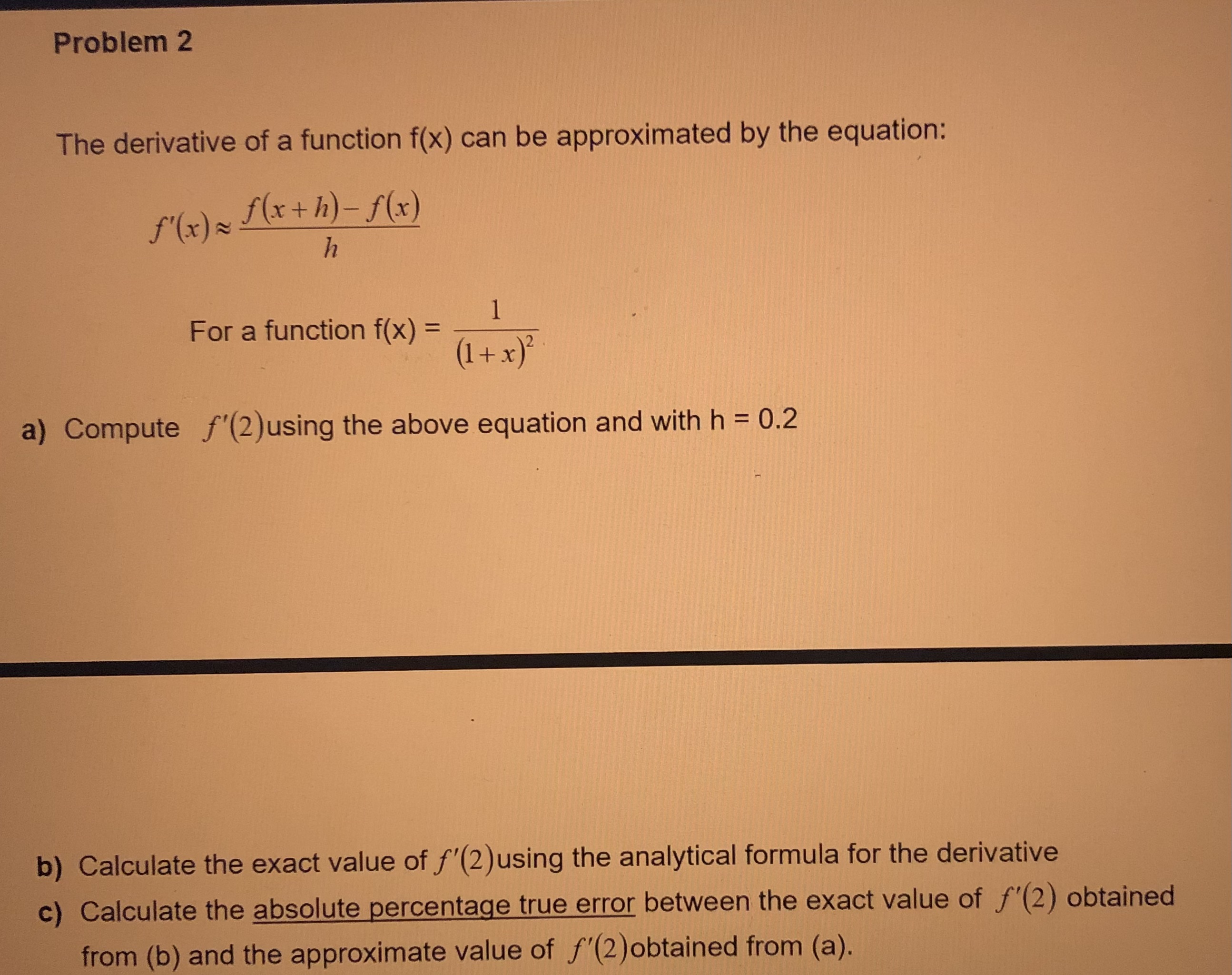 Solved The derivative of a function f(x) can be approximated | Chegg.com