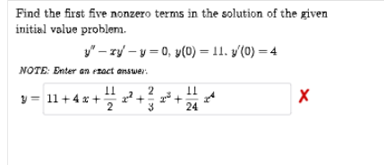 Solved Find the first five nonzero terms in ﻿the solution of | Chegg.com