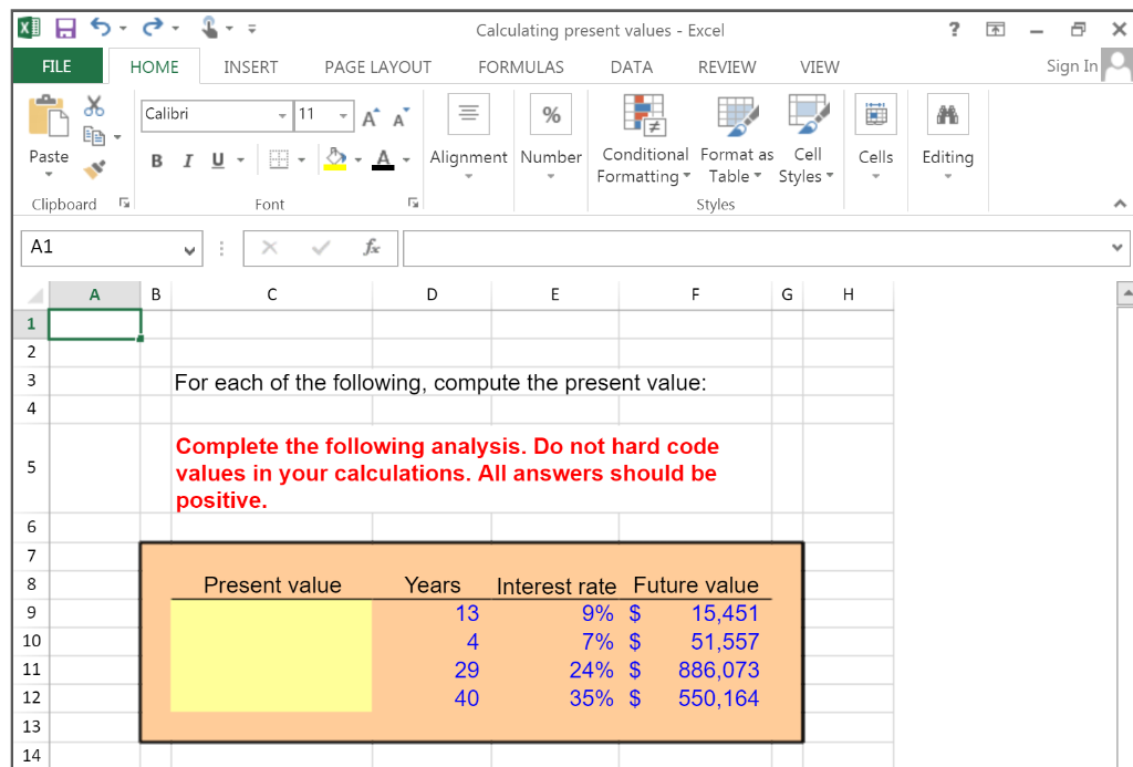 Solved Calculating present values - Excel ? X FILE HOME | Chegg.com