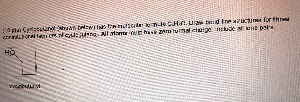 Solved (10 pts) Cyclobutanol (shown below) has the molecular | Chegg.com