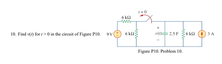 Solved 10. Find v(t) for t>0 in the circuit of Figure P10. | Chegg.com