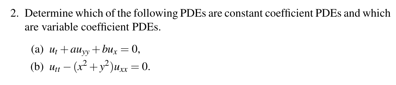 Solved 2. Determine which of the following PDEs are constant | Chegg.com