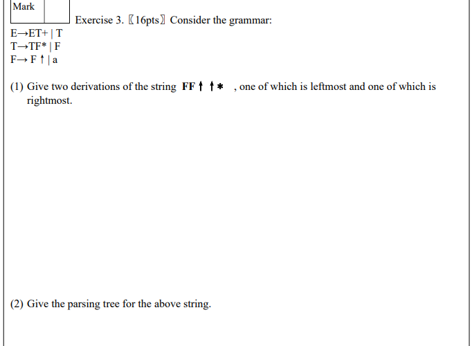 Solved Mark Exercise 3. \& 16pts Consider the grammar: | Chegg.com