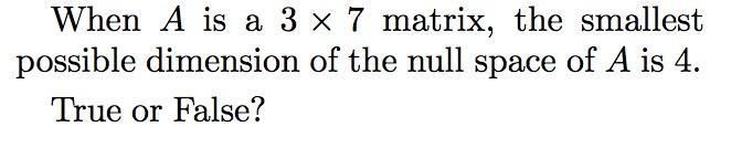 Solved When A is a 3 x 7 matrix, the smallest possible | Chegg.com